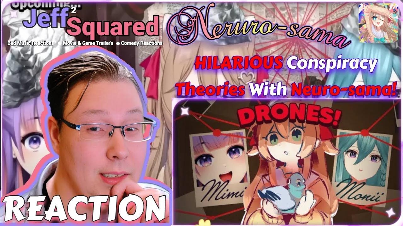 HILARIOUS Conspiracy Theories With Neuro-sama!︱REACTION (Neuro-sama)