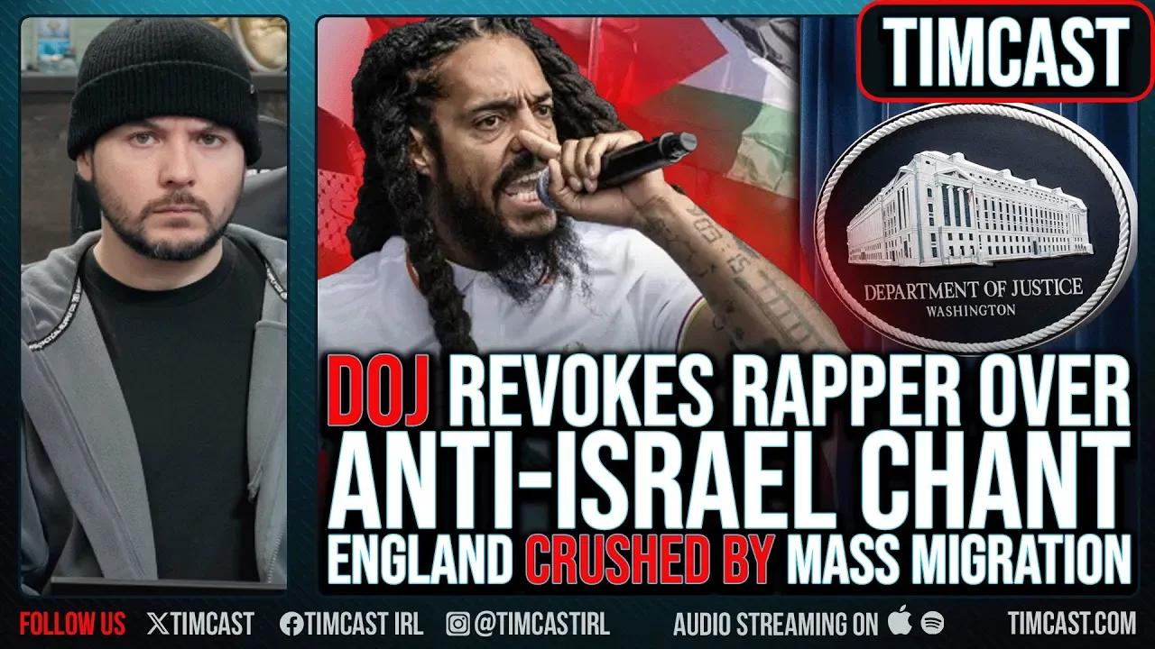 DOJ Revokes Rapper Over Anti-Israel Chant, England CRUSHED BY Mass ...