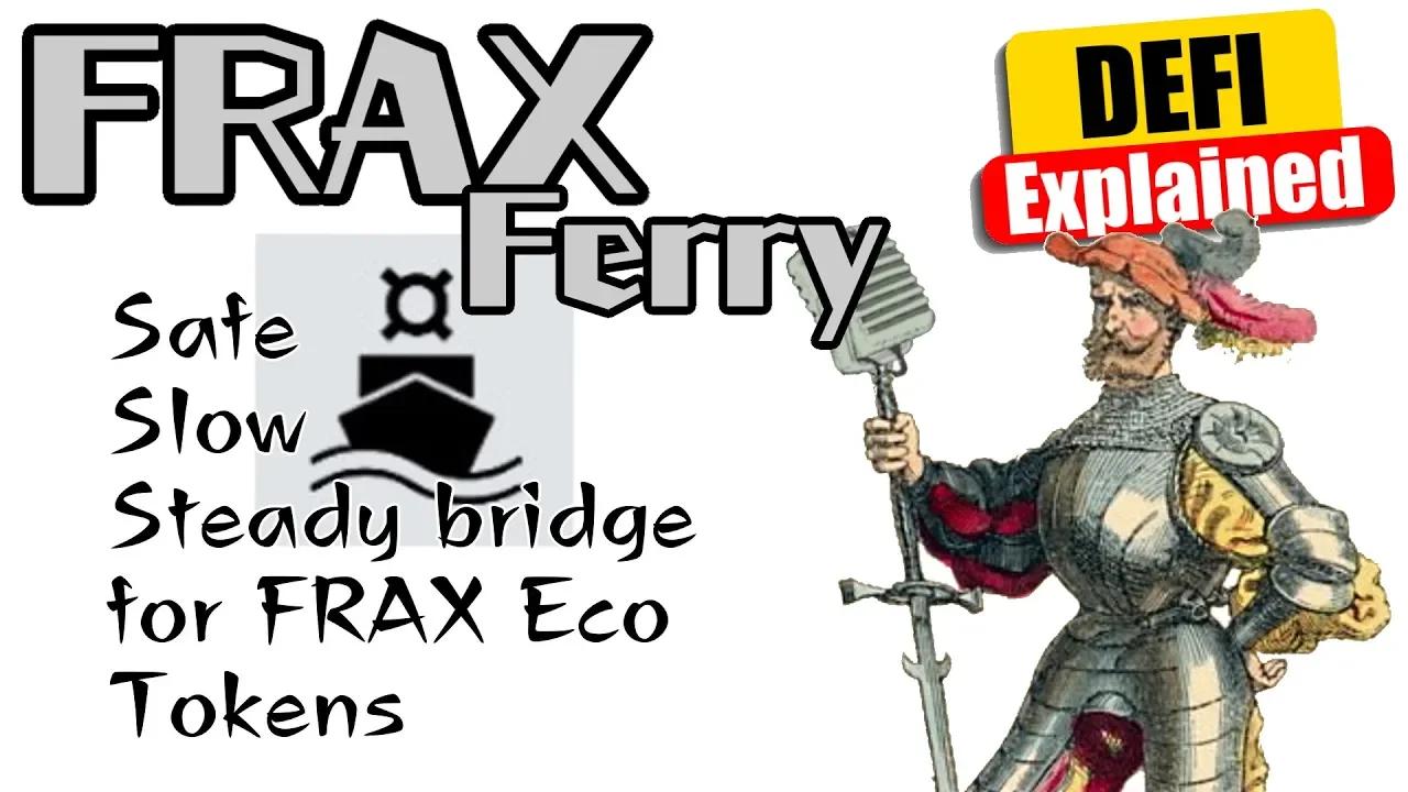 FRAX Ferry - The slow but steady Bridge - Bridge your tokens safely