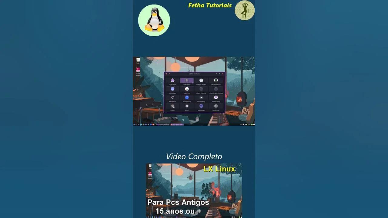 LX Linux versão light do Debian. Para Pcs Antigos 15 anos ou