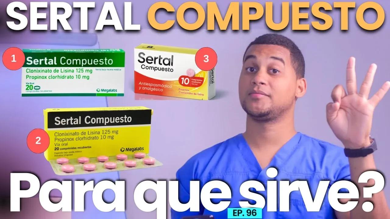 SERTAL COMPUESTO PARA QUE SIRVE | 3 COSAS