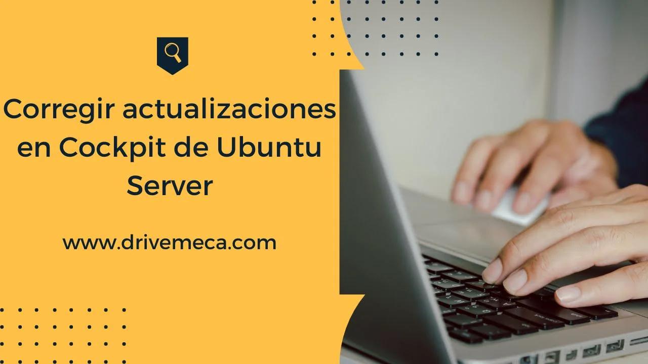 Cockpit Linux Tutorial - Como corregir actualizaciones en Cockpit en Ubuntu Server