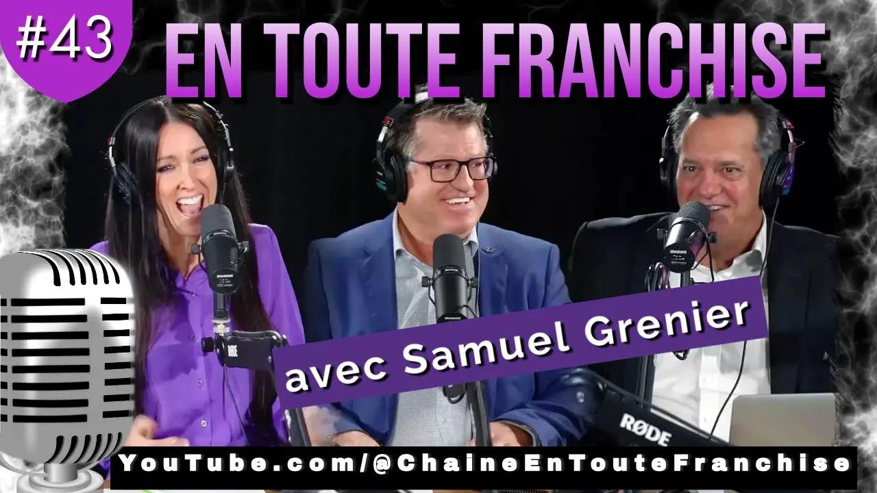 En toute franchise #43 - Samuel Grenier, la catastrophe économique et ...