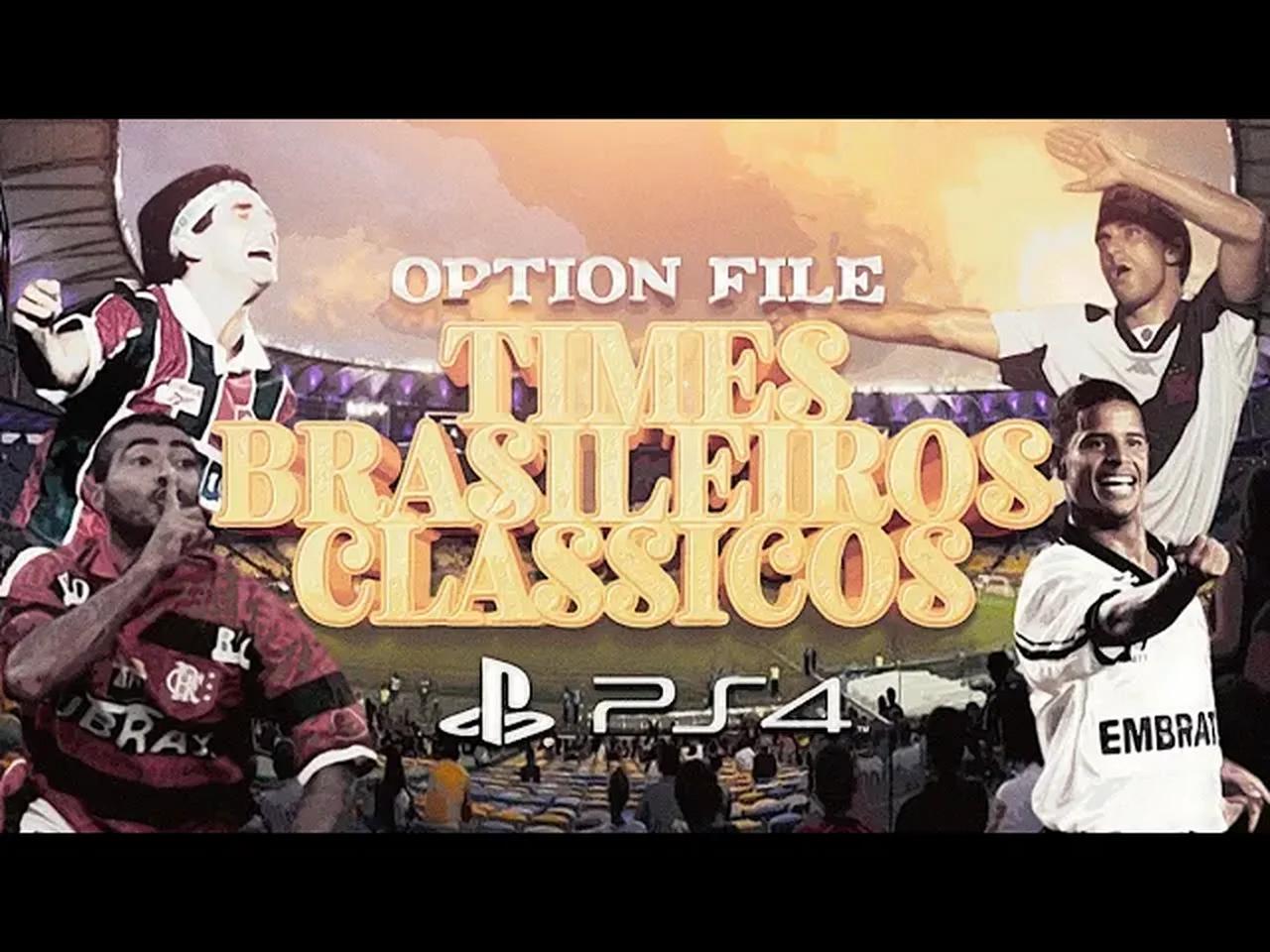 Option File PES 2021 com Times Brasileiros Clássicos - PS4