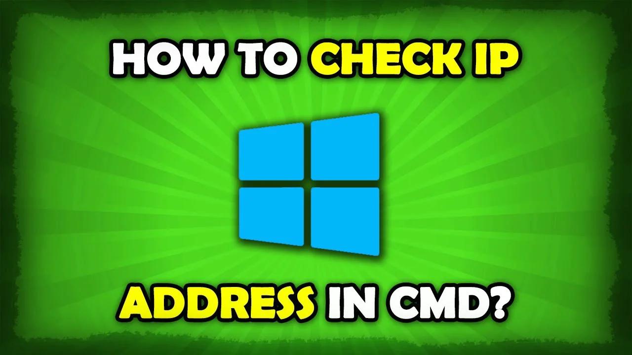 How To Check Ip Address In Cmd On Windows 10