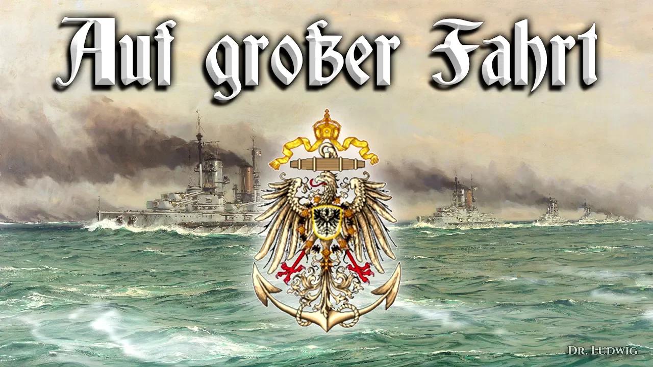 Auf großer Fahrt [German march]