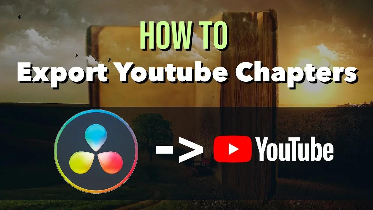How to Export to YouTube with Chapter Markers Included ~ DaVinci Resolve 17.4 Tutorial