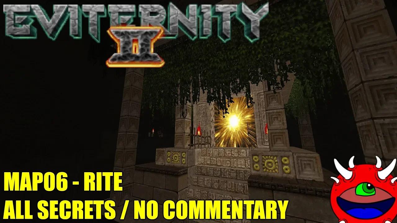 Doom 2: Eviternity 2 - MAP06 Rite - All Secrets No Commentary Gameplay