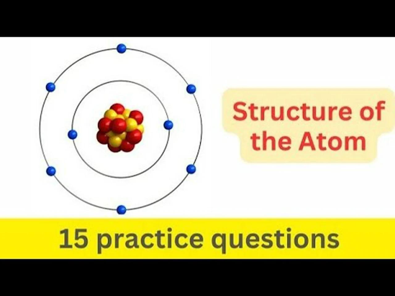 Chemistry Structure of Atom questions for Grade 9
