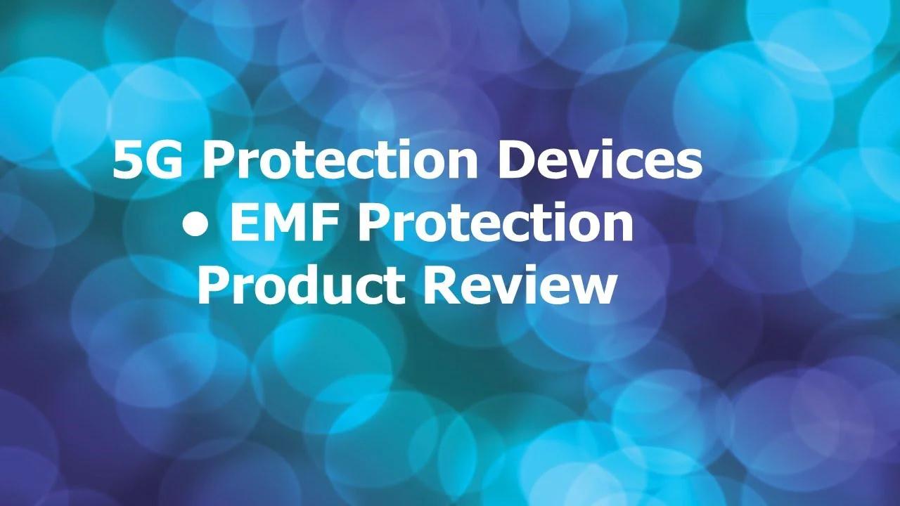 5G Radiation Protection Devices EMF Protection Product Review Joseph ...