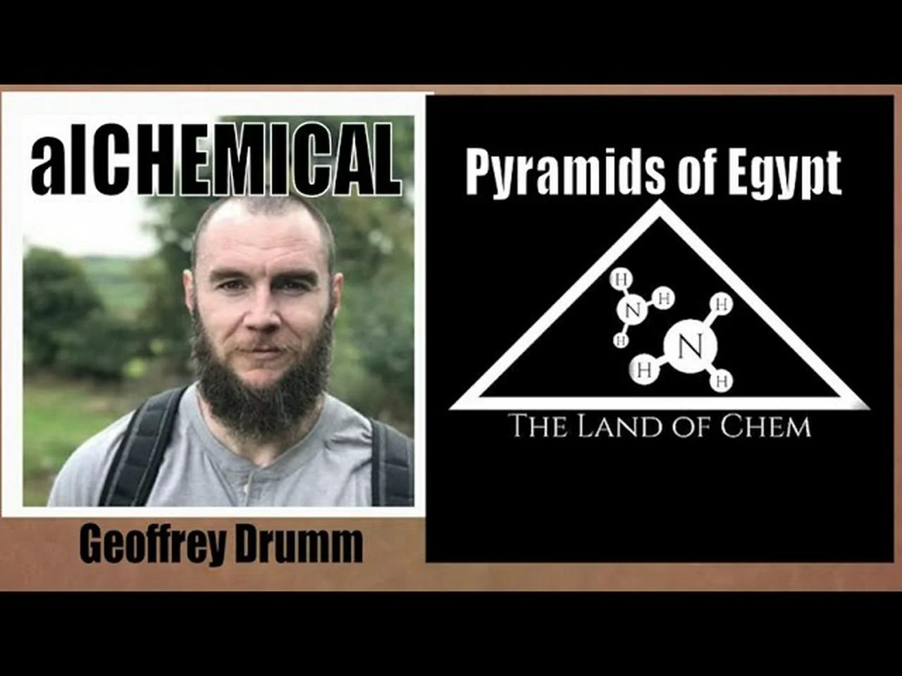 alCHEMICAL Pyramids: The Land of Chem with Geoffrey Drumm Part 1
