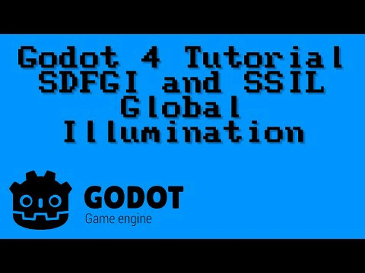 Godot 4 Tutorial - SDFGI and SSIL Global Illumination