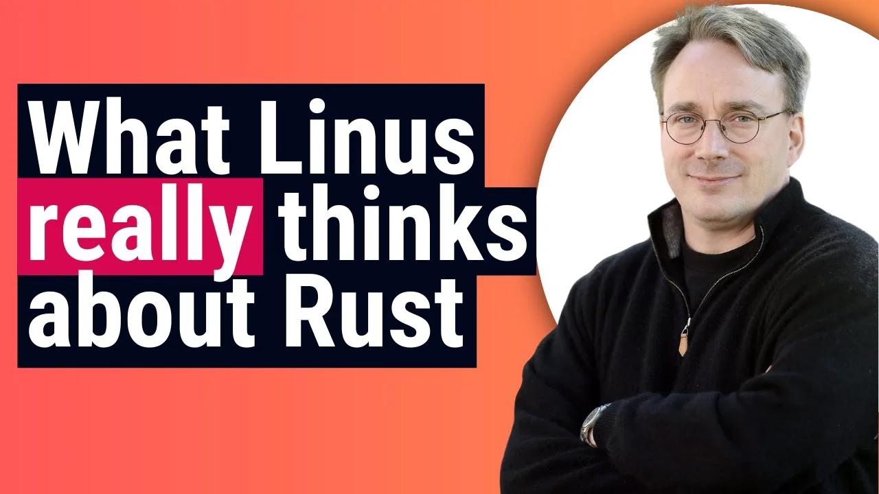 Linus Torvalds: Speaks on RUST and the Future of Linux Programming