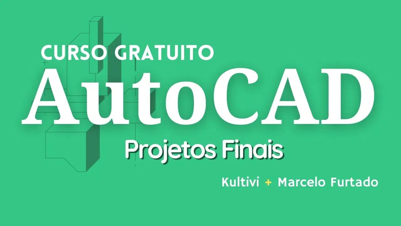Projeto final 1 | AutoCAD Intermediário e Prática Avançada | Aula #50