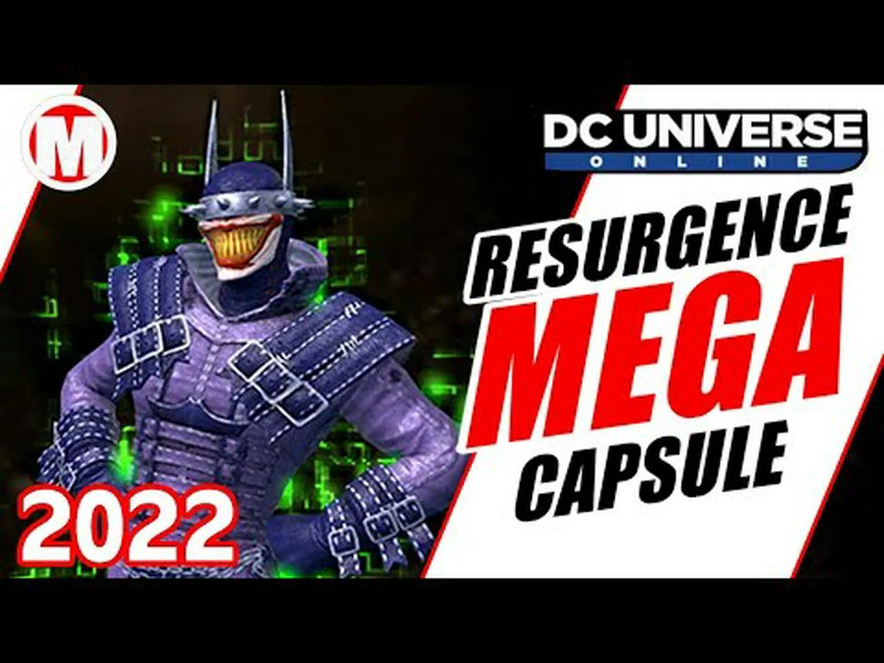 DCUO Resurgence MEGA Capsule 2022