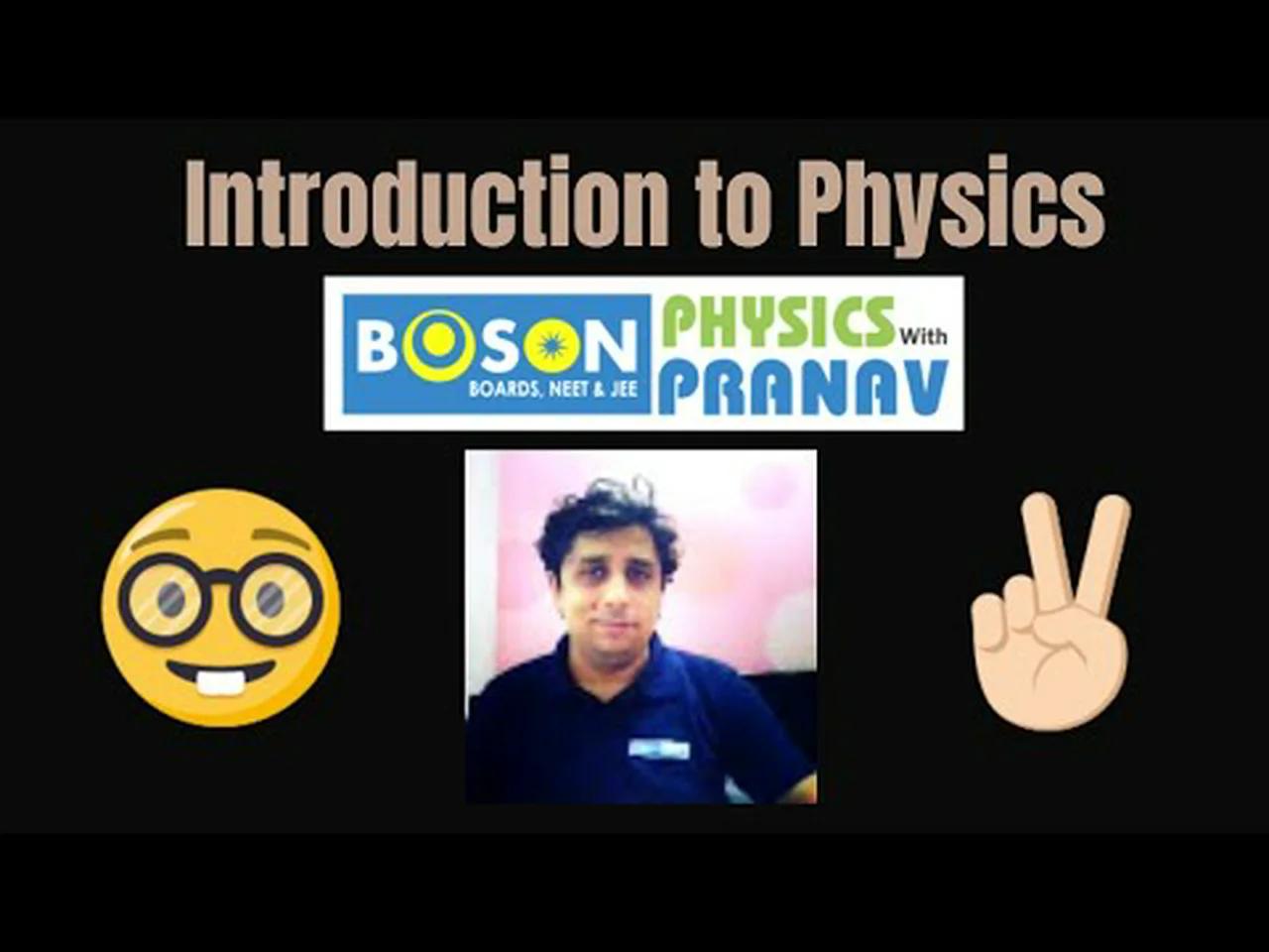 L01 Introduction to Physics | 11th NCERT & JEE/NEET | BOSON Physics With Pranav