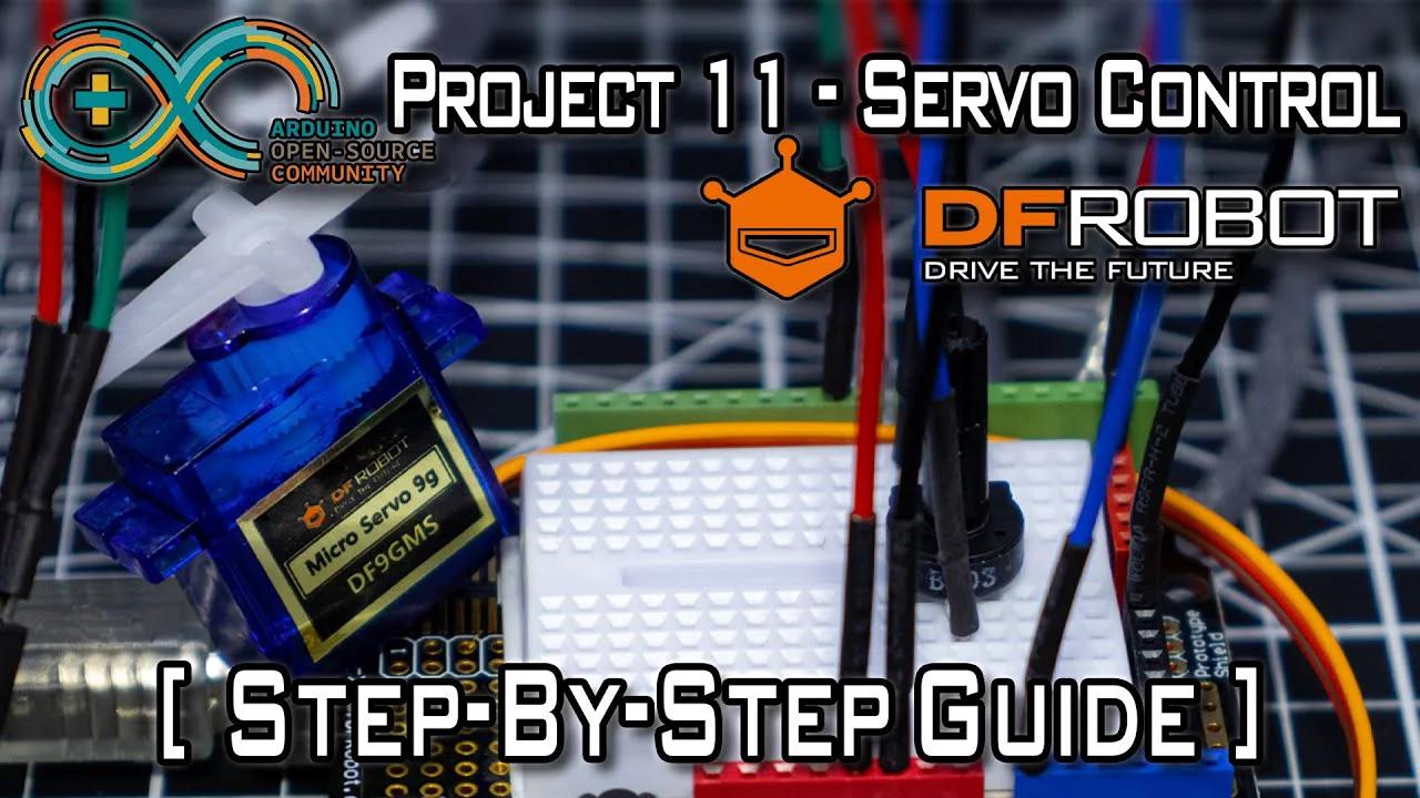 Dfrobot Beginner Kit For Arduino® Project 11 Controlling A Servo Step By Step Guide