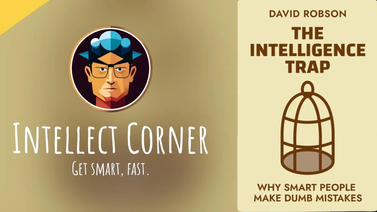 The Intelligence Trap by David Robson