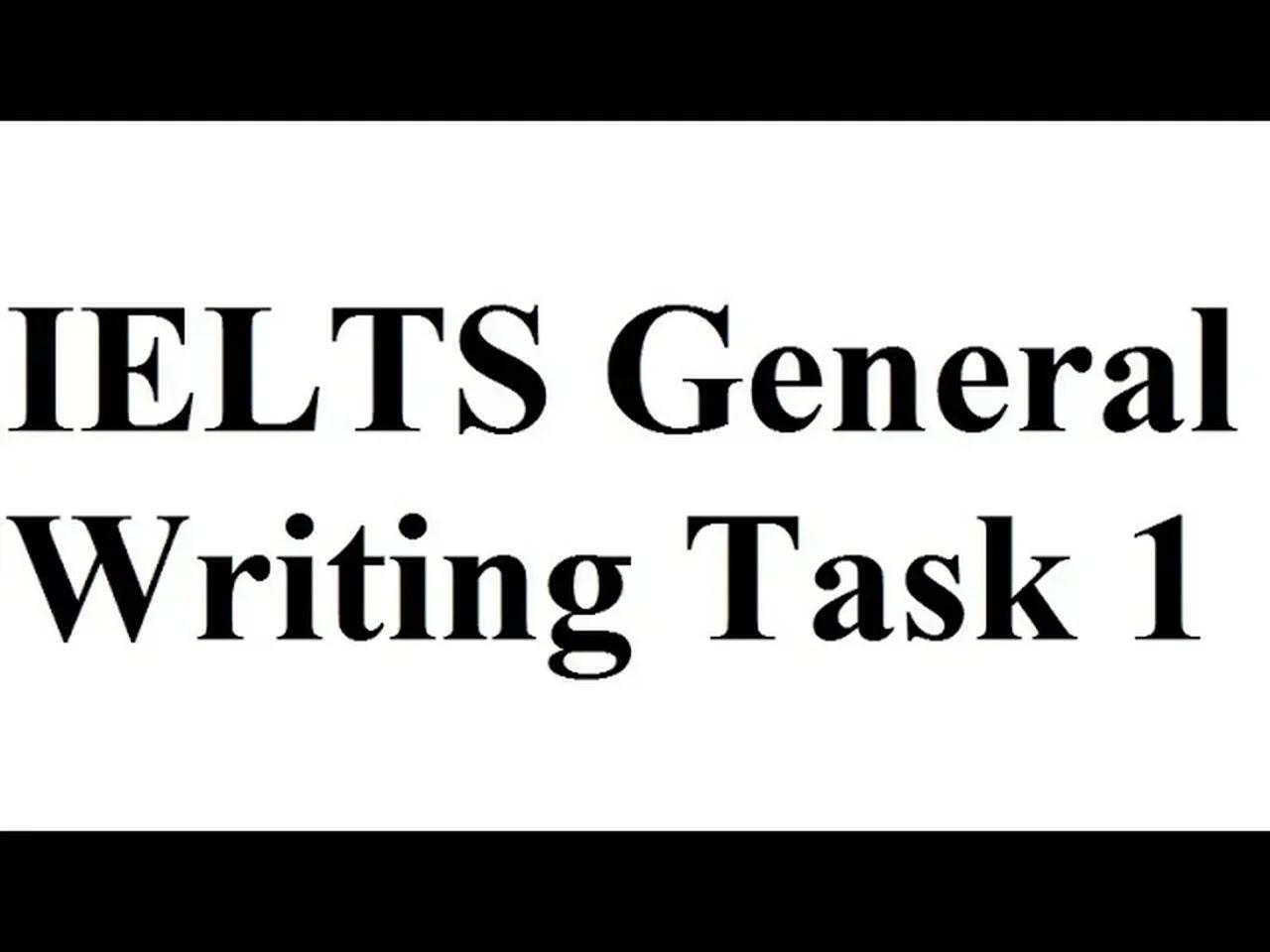 IELTS General Writing Task 1. Types of Letters