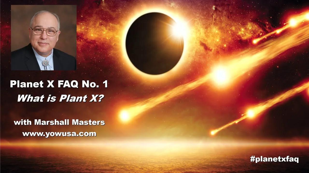 PLANET X FAQ No. 1 - What is Planet X?
