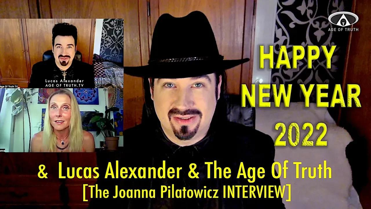 HAPPY NEW YEAR 2022 & "Lucas Alexander in the AGE OF TRUTH" ~ The ...