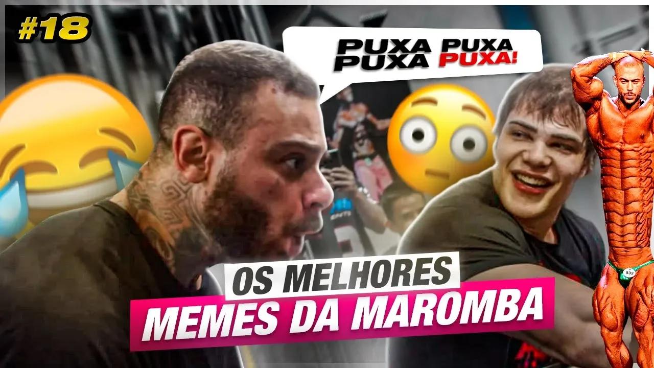 TENTE NÃO RIR | MELHORES MEMES MAROMBA #18