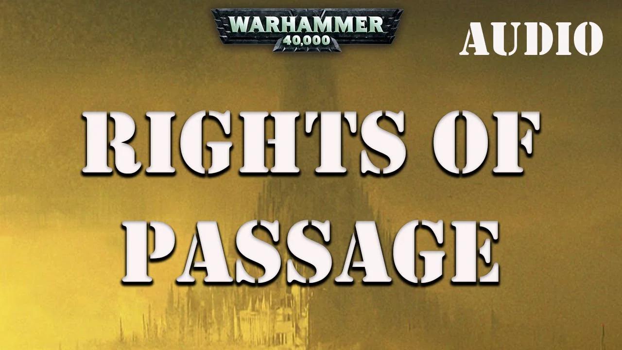 Rights of Passage by Gordon Rennie Warhammer 40k Audio