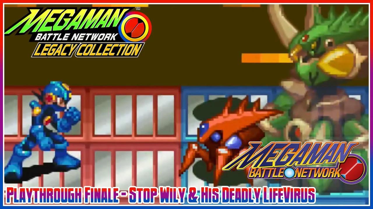 MMBN Legacy Collection | Mega Man Battle Network | Finale: Stop Wily ...