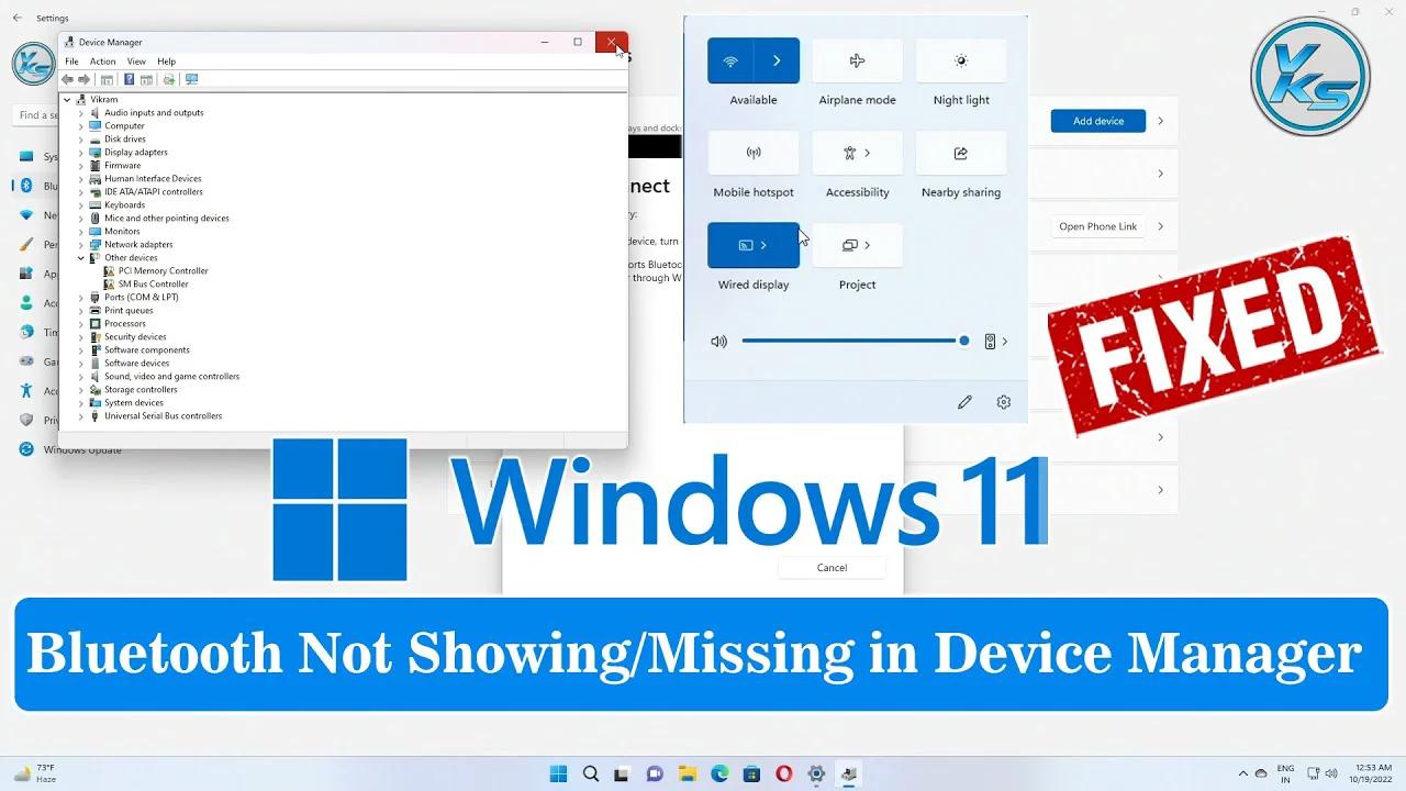 Fix Bluetooth Not Showing Or Missing in Device Manager On Windows 11