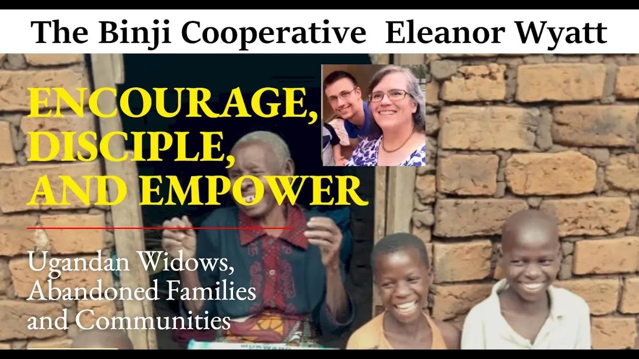 The Binji Cooperative of Uganda 2 with Eleanor Wyatt for New Earth ...