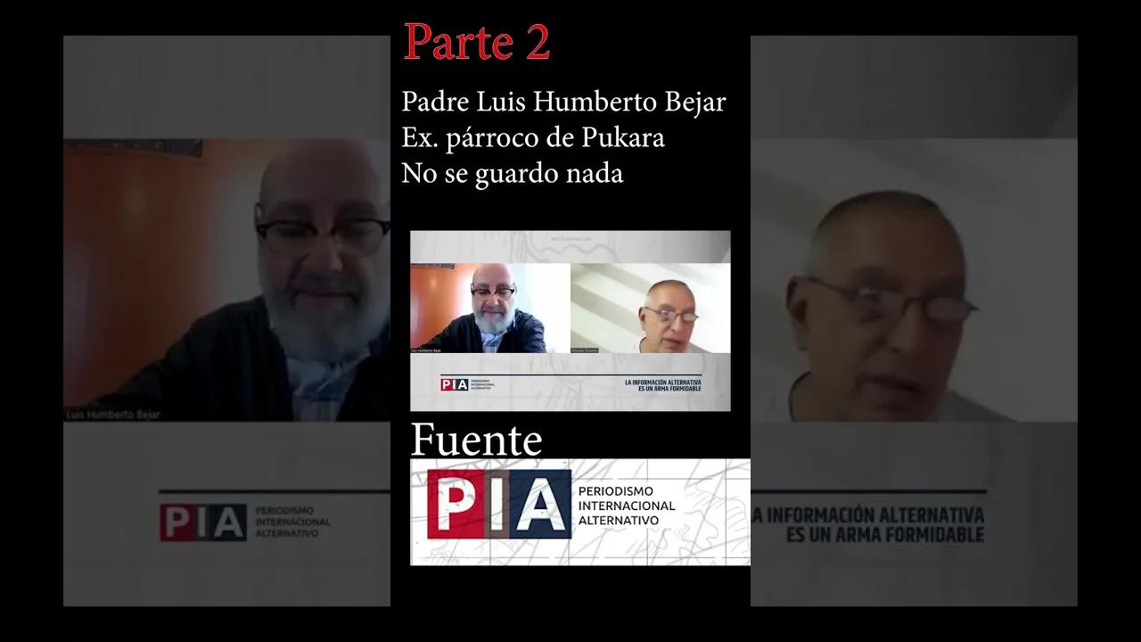Luis Humberto Bejar Ex Párroco De Pukara No Se Guardo Nada 2