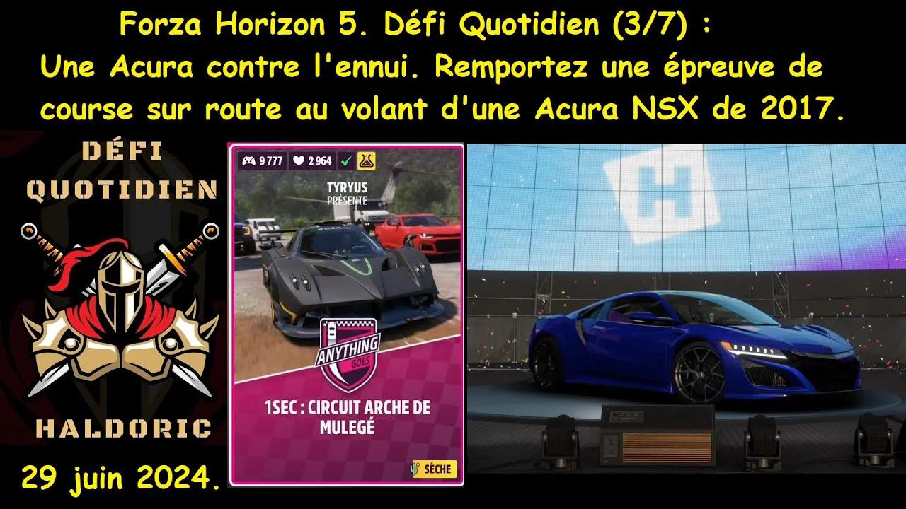 Forza Horizon 5. Défi Quotidien 3/7 Une Acura contre l'ennui. Remportez ...