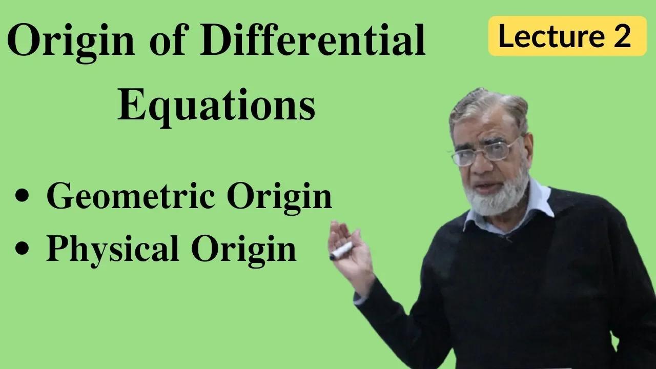 Origin of Differential Equations | Physical |Geometric |Engr Math ...
