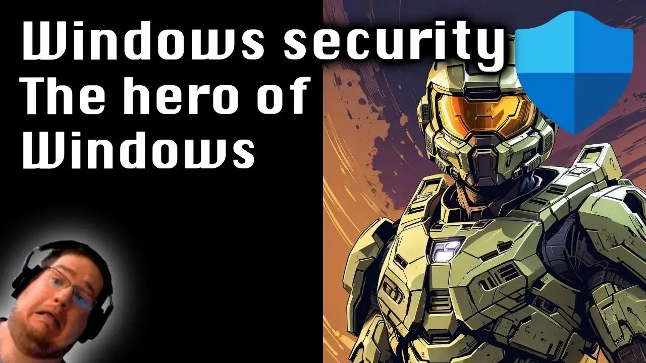 Windows security - The hero of Windows