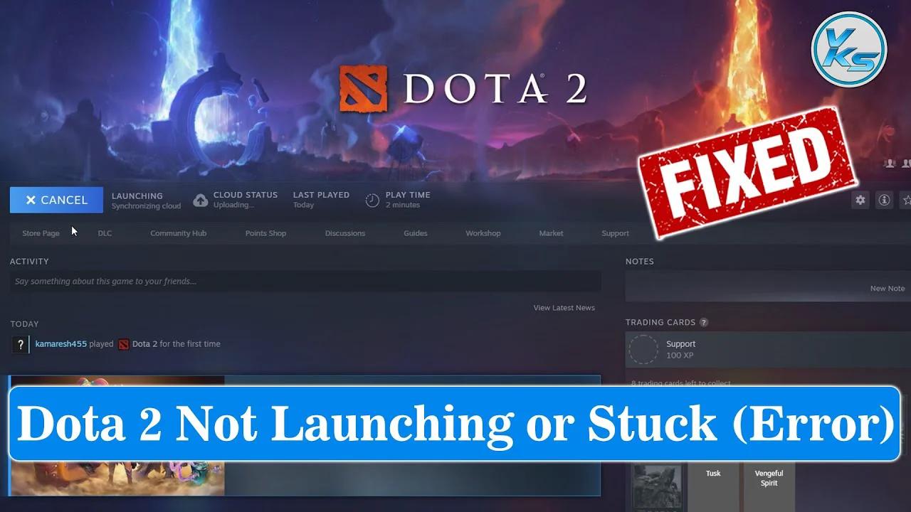 How To Fix Dota 2 Launching The Game Failed, Black Screen, Not Starting, Stuck & Running
