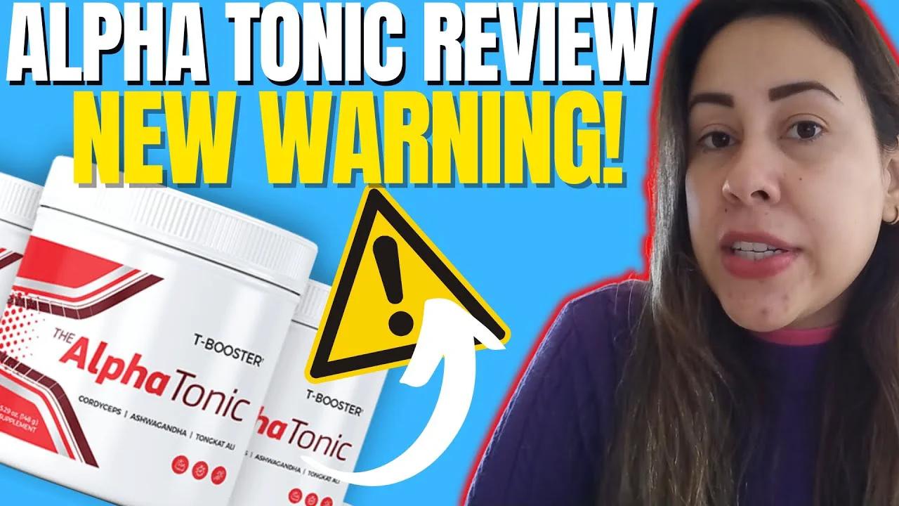 ALPHA TONIC - ((🔥NEW WARNING!!🔥)) - Alpha Tonic Review - AlphaTonic ...