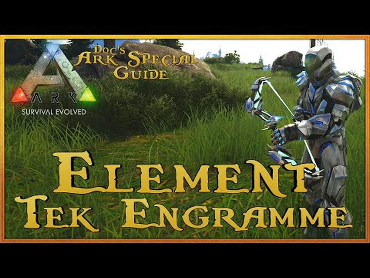 ARK ★ ELEMENT, TEK ENGRAMME und wie man sie FREISCHALTET | Doc's ...