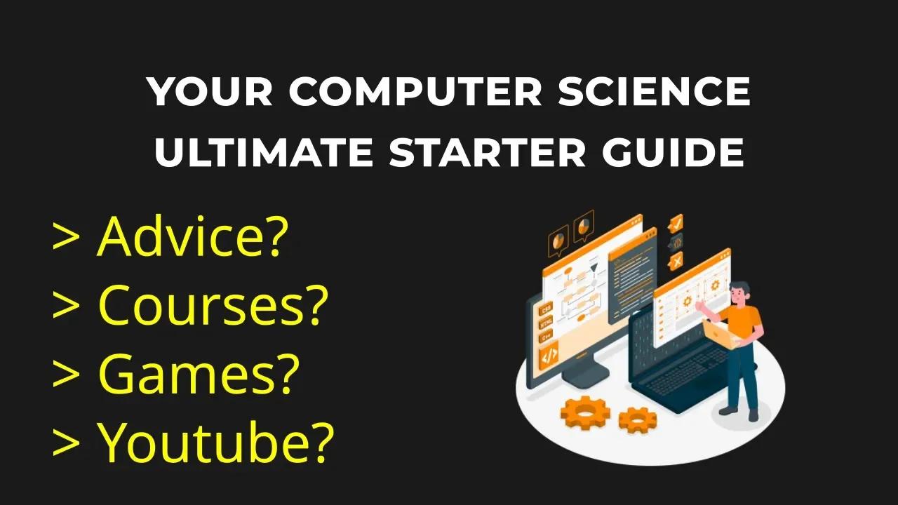Computer Science Starter Guide