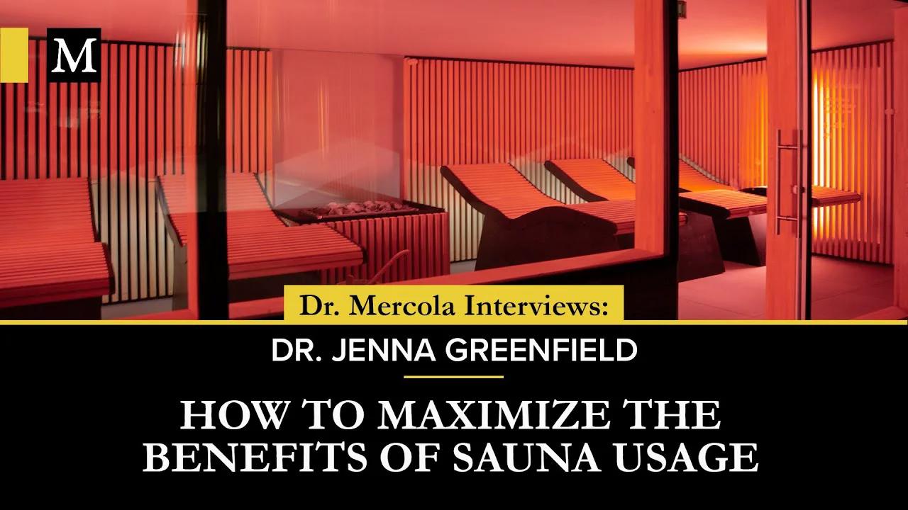Maximizing the Health Benefits of Sauna — Interview With Dr. Jenna ...