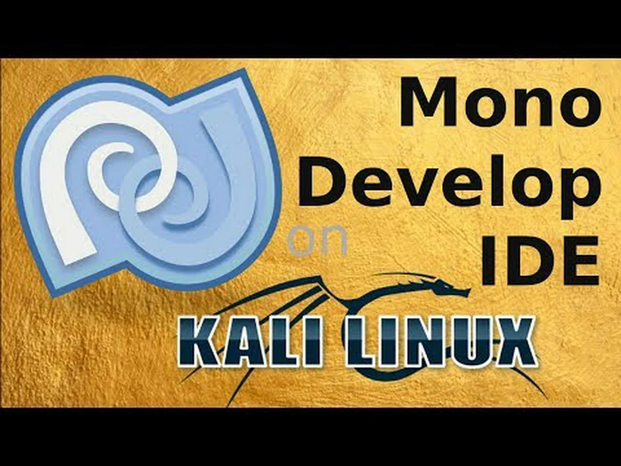 How to install Mono Develop 5.10 IDE on Kali Linux byNP