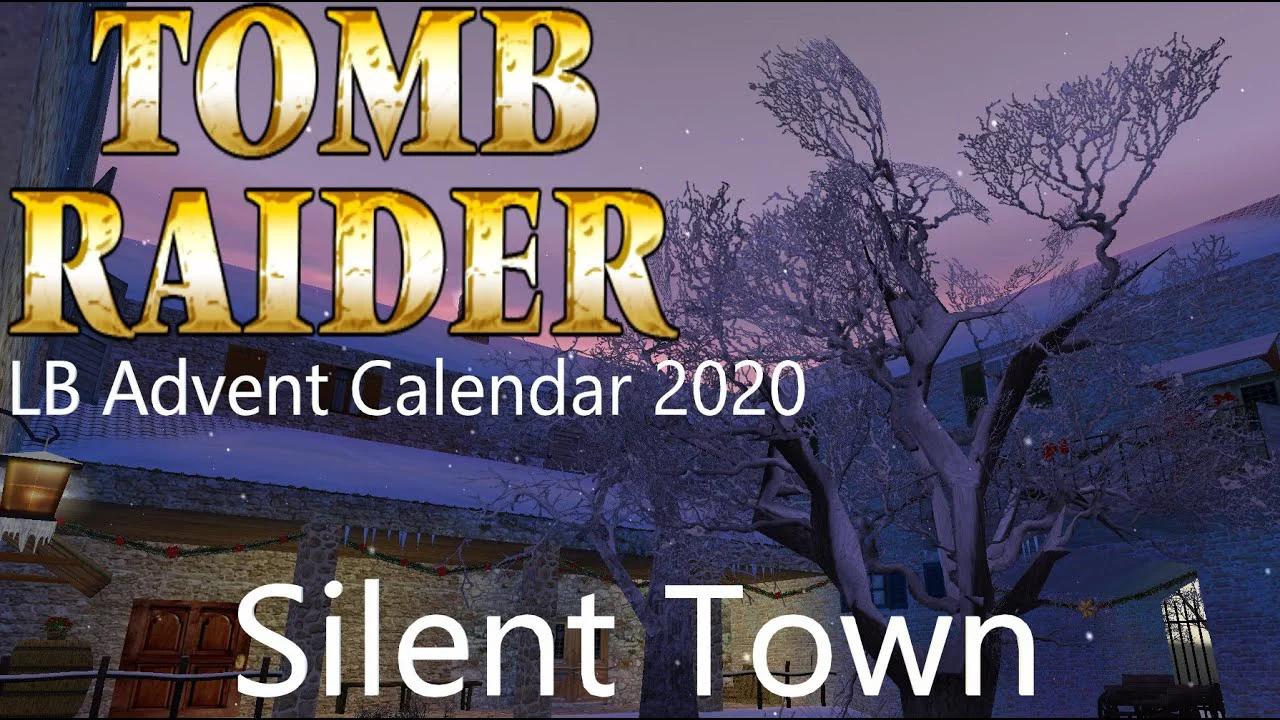 Tomb Raider LB Advent Calendar 2020 - Silent Town Walkthrough
