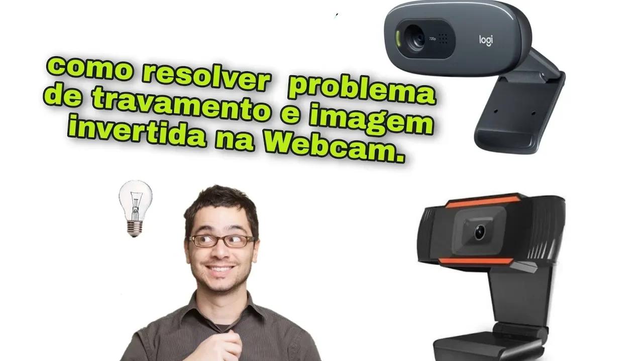 webcam logitech c505 com travamento e imagem invertida, veja como ...