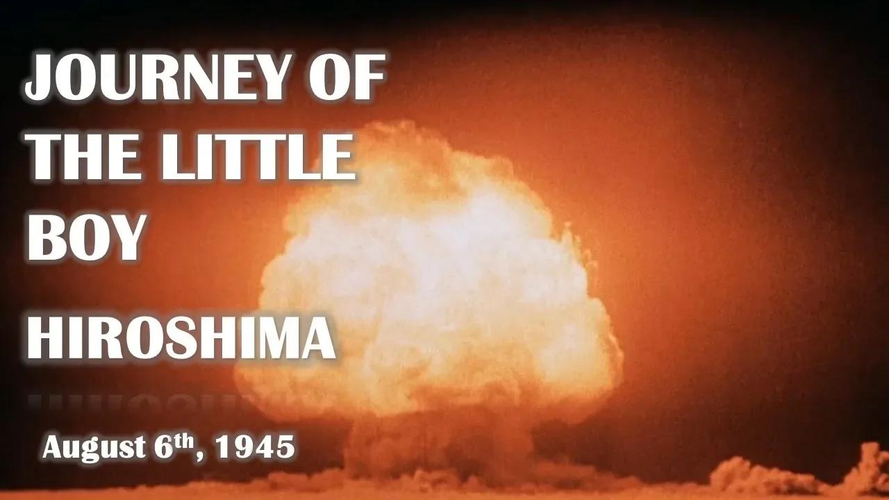 Hiroshima 1945 - The Chain of Events that Changed History