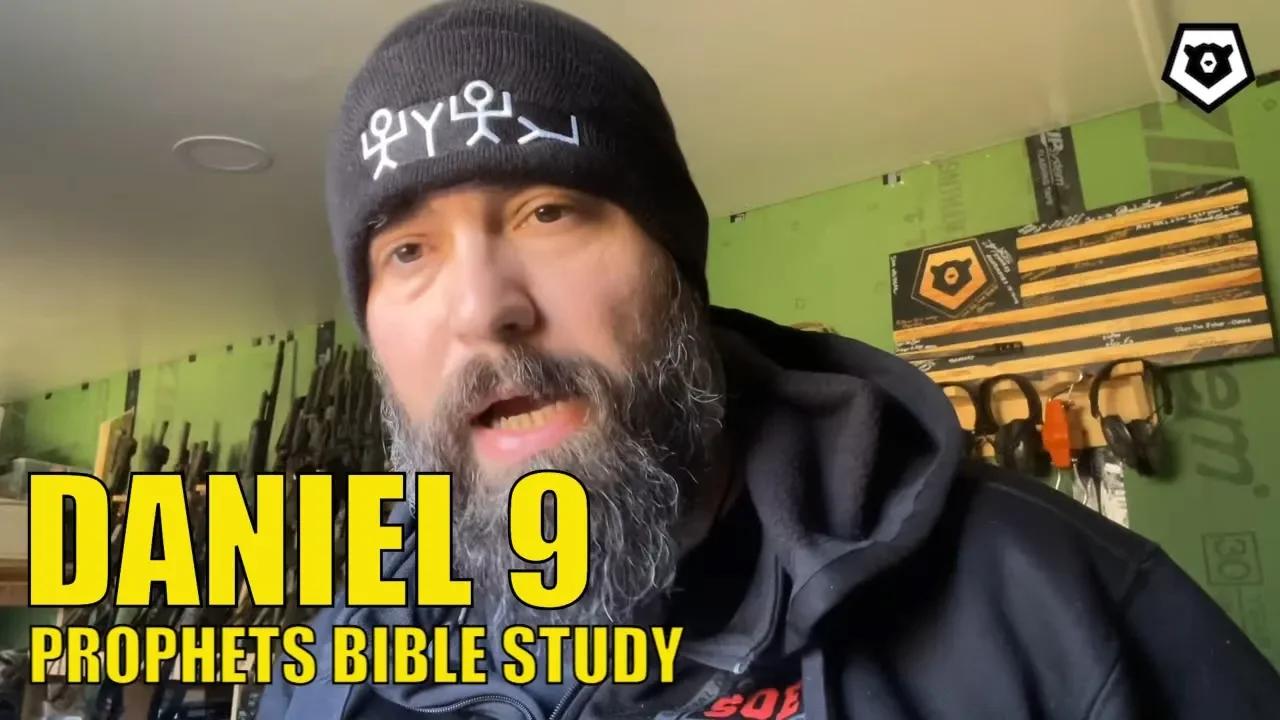 Daniel 9 - The Prophets Bible Study