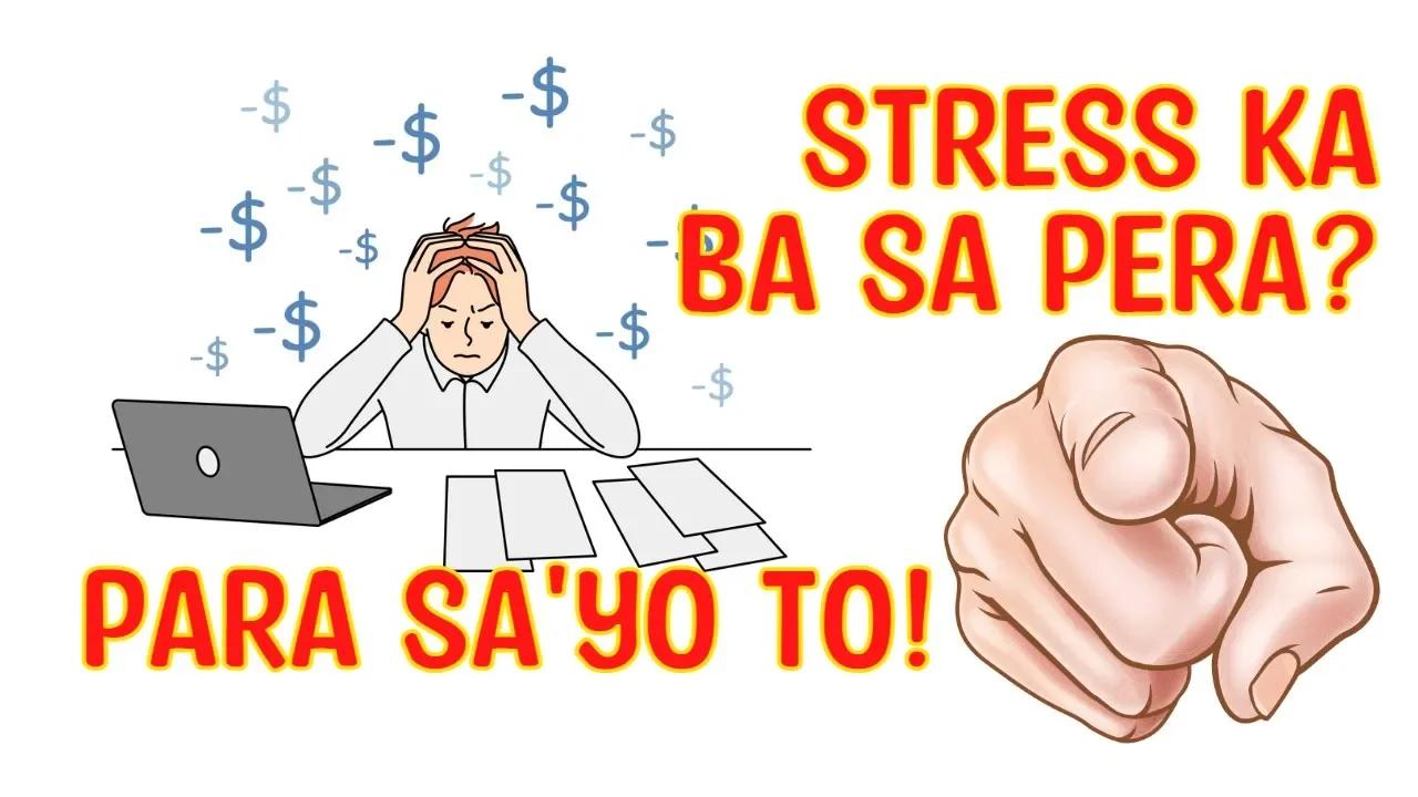 PAANO MAIWASAN ANG STRESS SA PERA || ANO ANG FINANCIAL STRESS