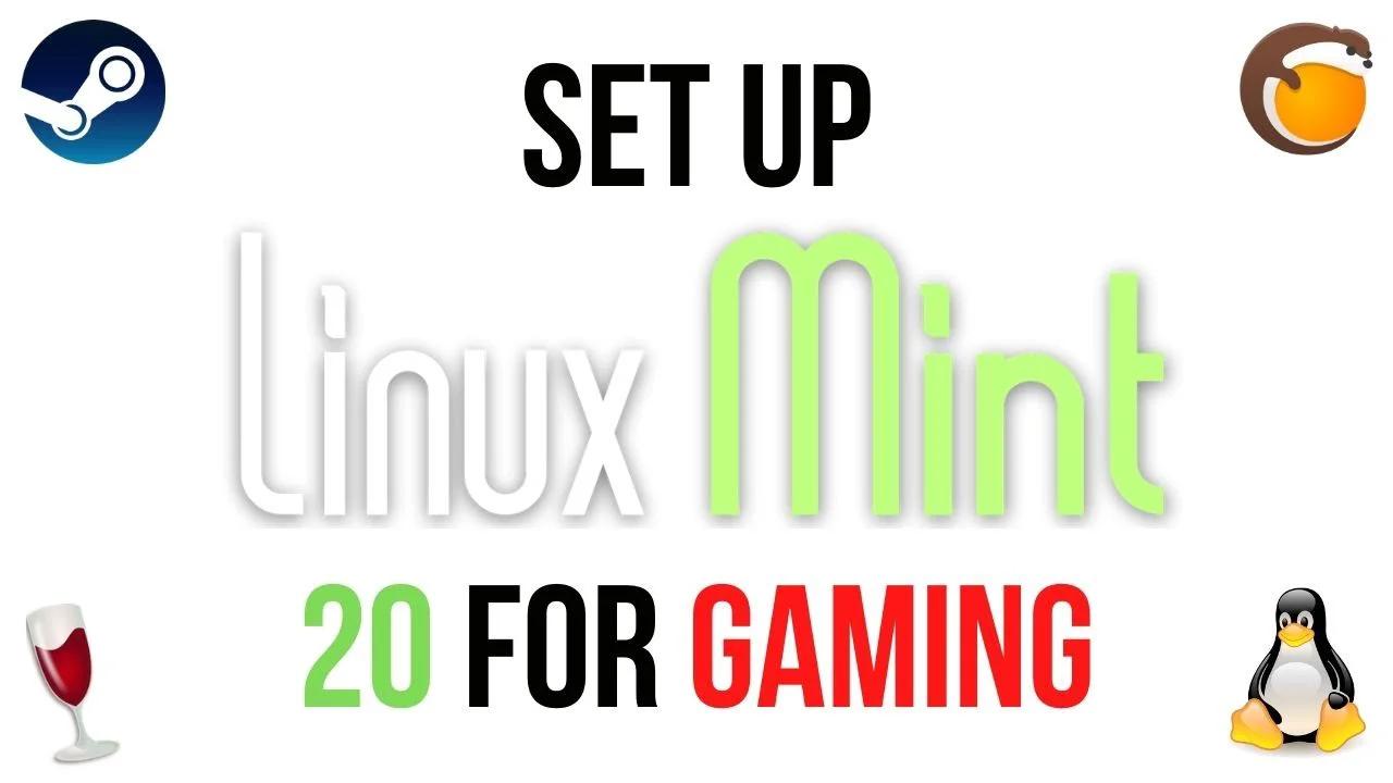 How To Set Up Linux Mint 20 For Gaming – Steam Proton, Wine, nVidia GPU, Lutris, Feral Gamemode
