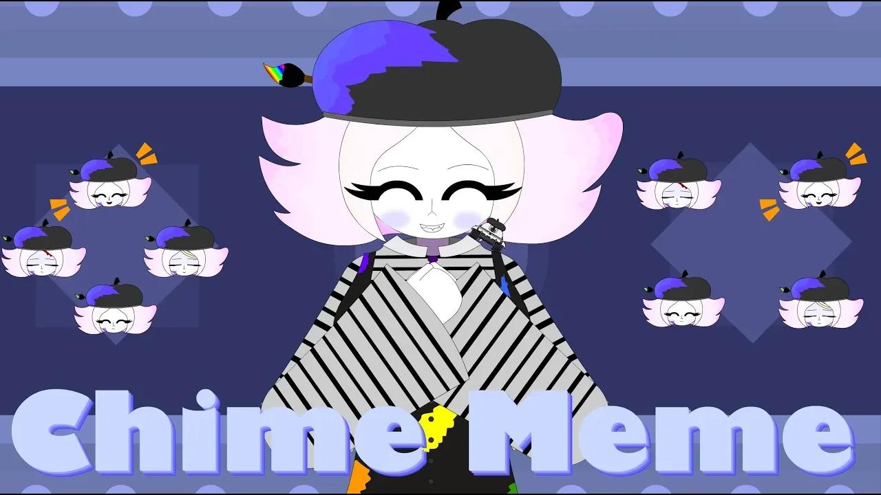 The Chime Meme