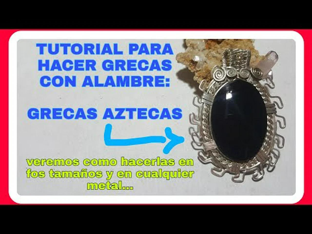 DIY| TUTORIAL PARA HACER GRECAS AZTECAS| COMO HACER GRECA CON ALAMBRE ...
