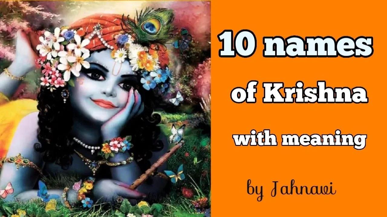 10 Names of Krishna with meaning by little Jahnavi