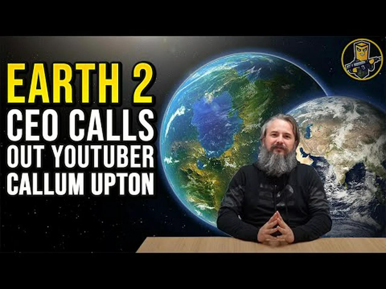 Earth 2 CEO RESPONDS and calls out Youtuber Callum Upton in RANT!